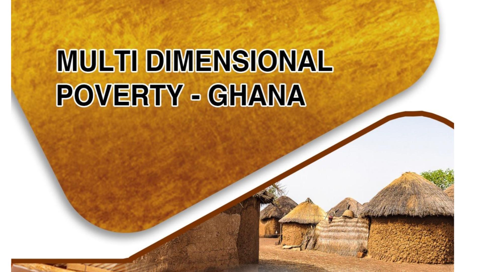 Ghana’s Multidimensional Poverty Index Report | United Nations ...