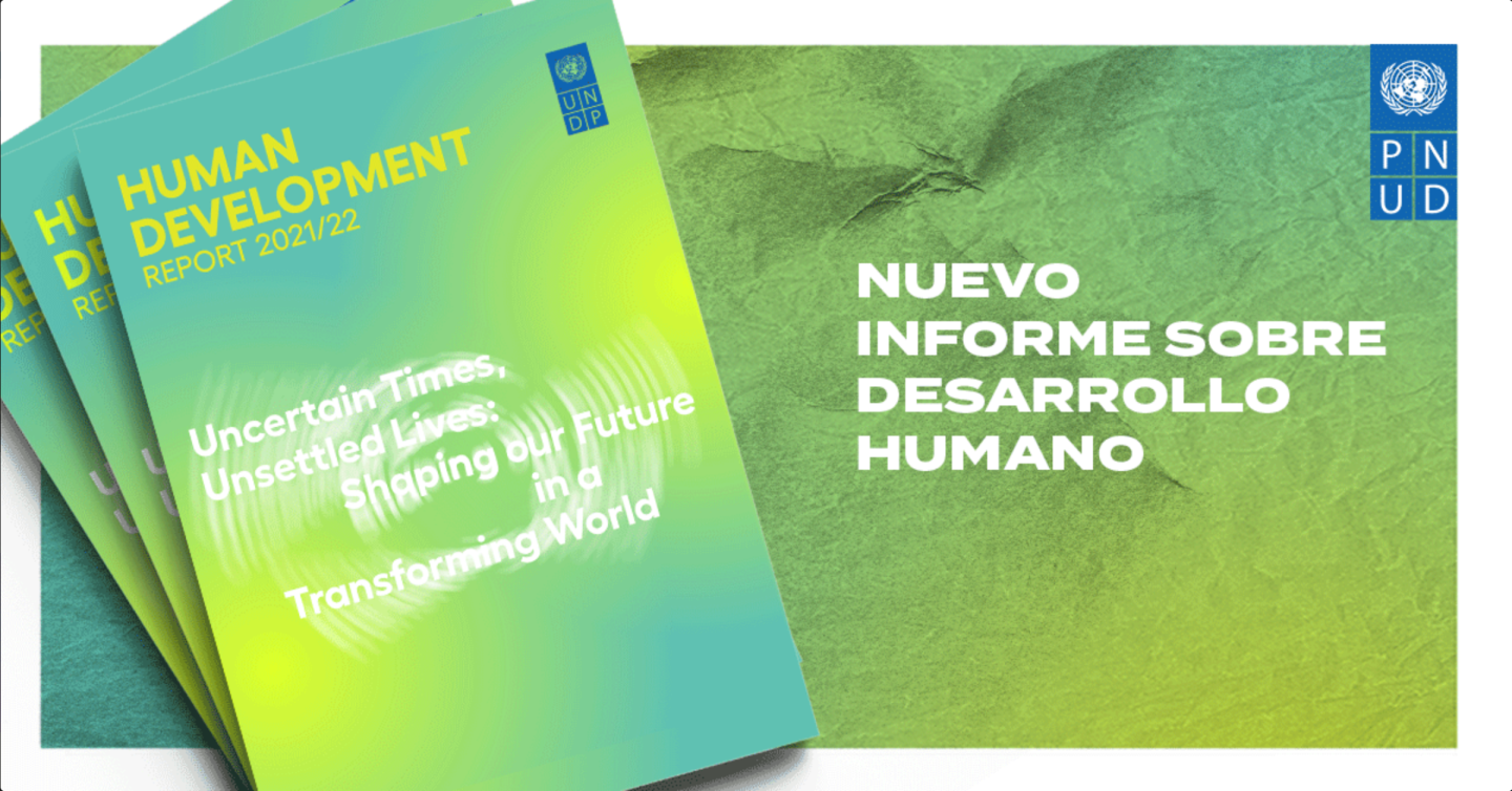 Informe sobre Desarrollo Humano 2021-2022 | Programa De Las Naciones ...
