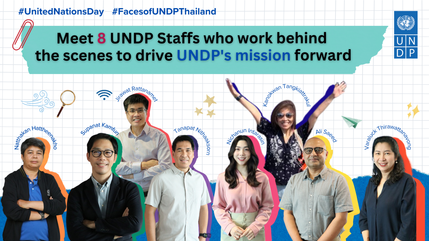 United Nations Day - Meet 8 staffs who are the backbone of UNDP ...