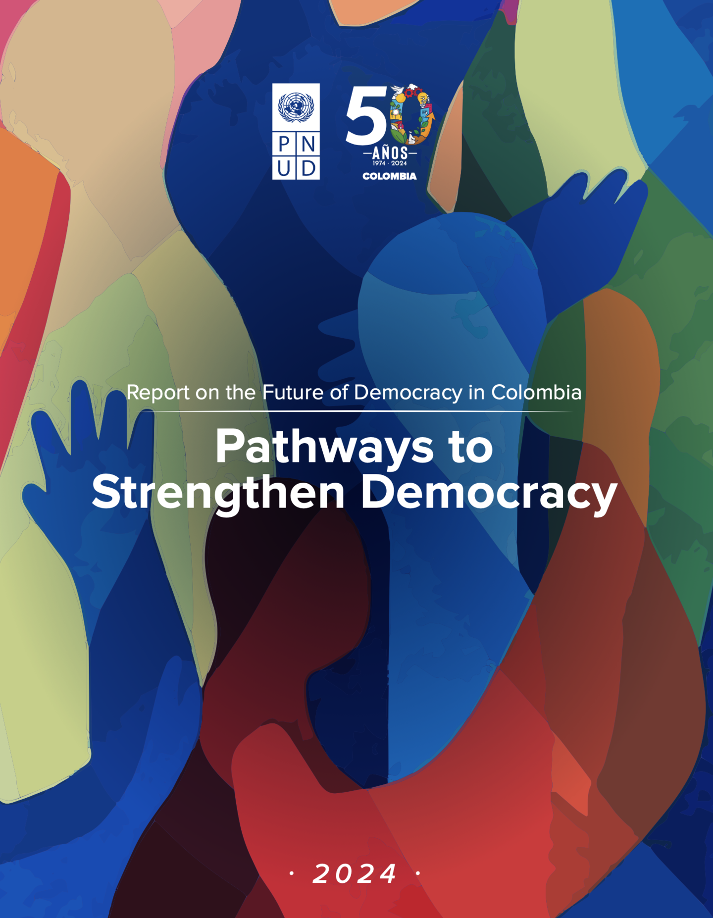 Report on the Future of Democracy in Colombia: Pathways to Strengthen Democracy. | Programa De ...